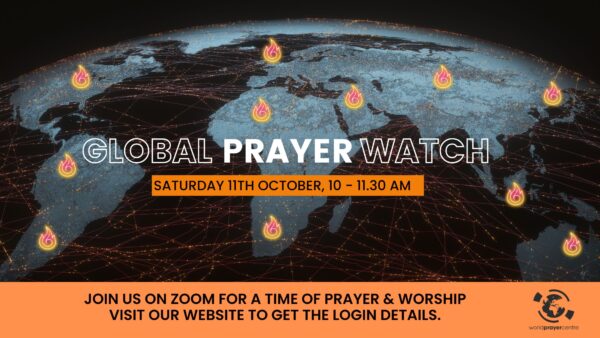 Global prayer watch - Oct 2025 - World Prayer Centre
